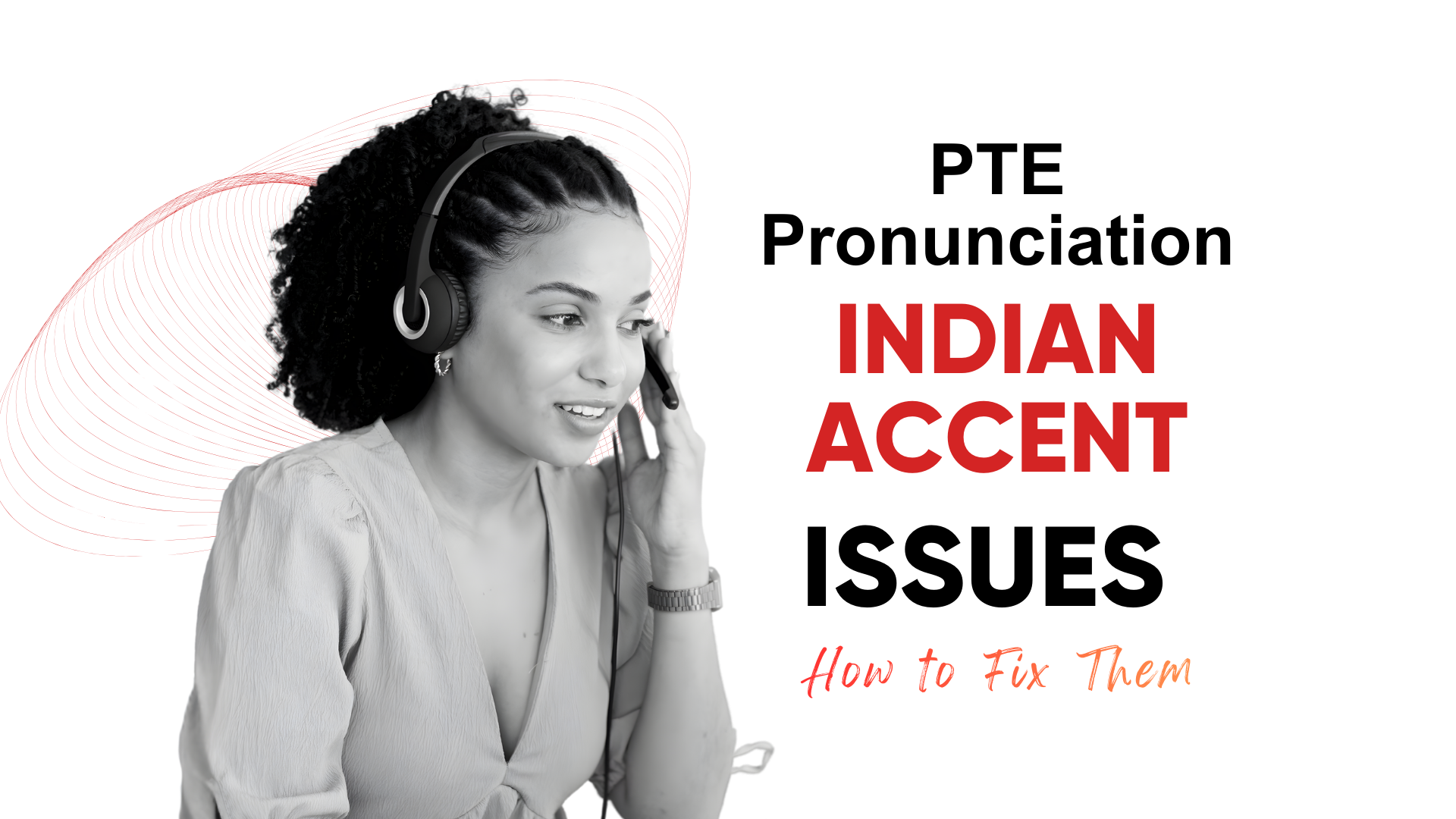 PTE Pronunciation: Indian Accent Issues & How to Fix Them ...