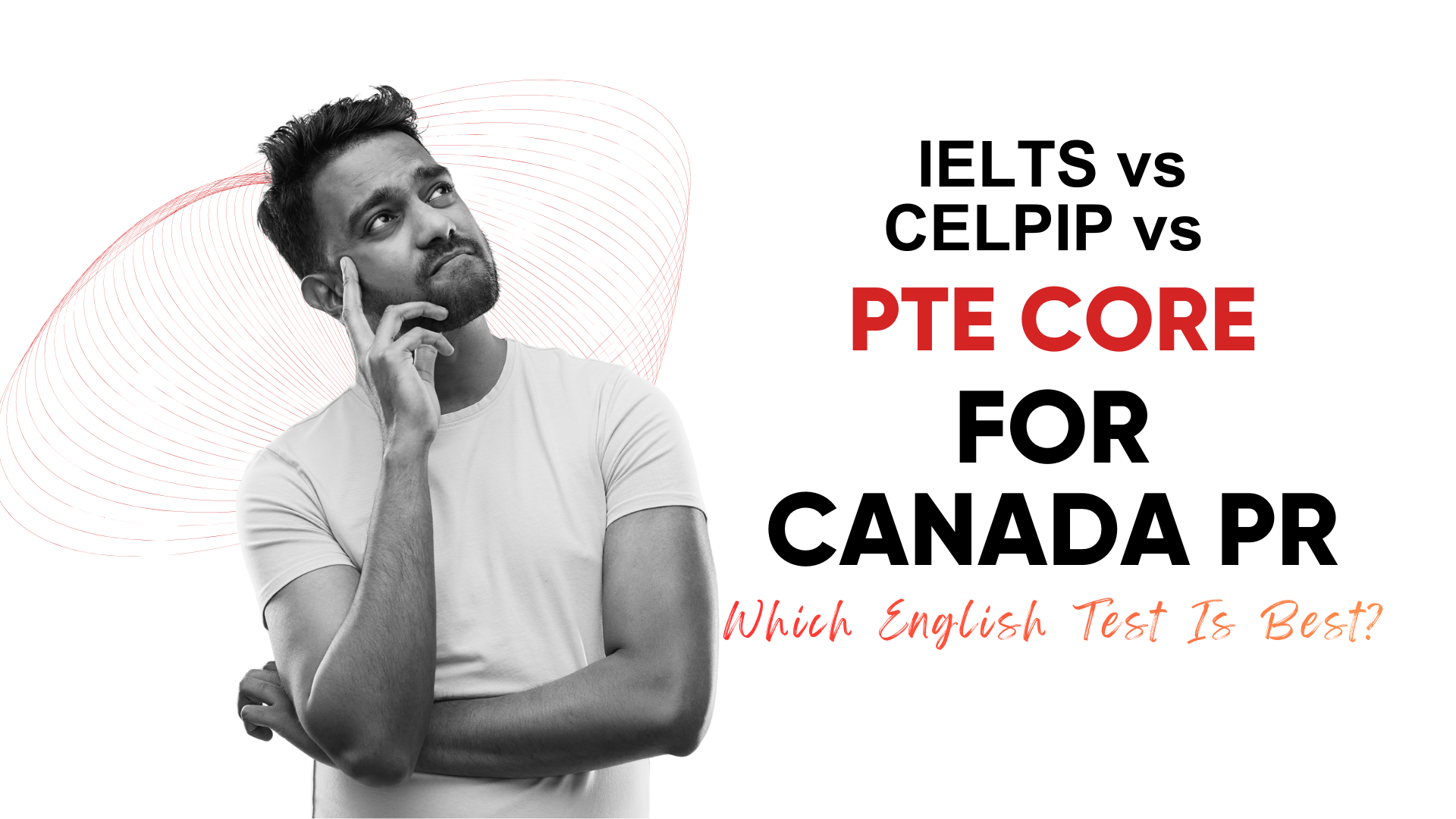 IELTS vs CELPIP vs PTE Core for Canada PR - bestptecoaching.com