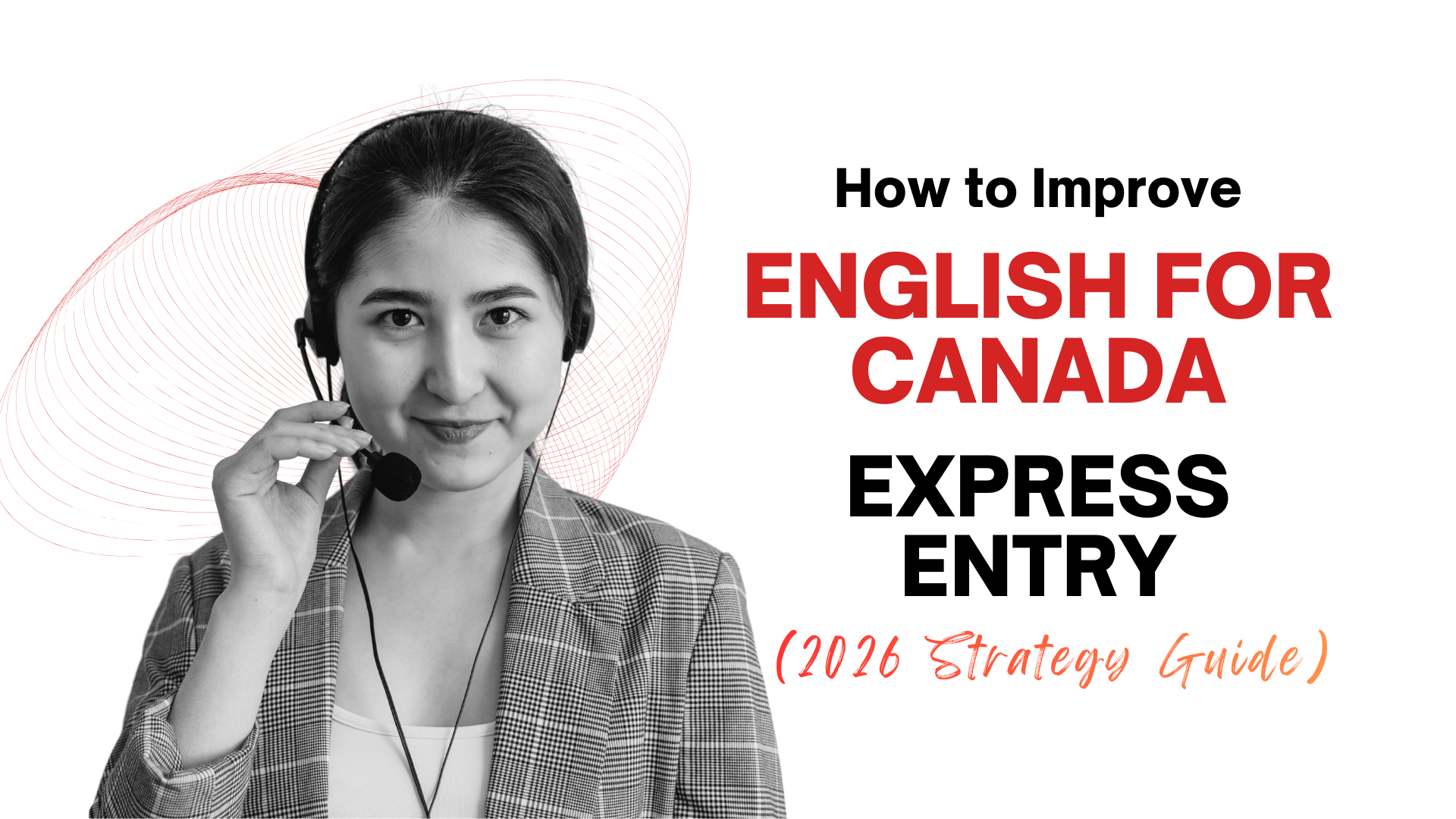 How to Improve English for Canada Express Entry (2026 Strategy Guide ...